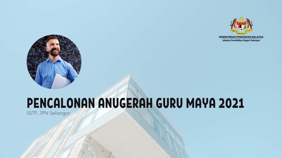 Pencalonan Anugerah Guru Pendidikan Maya | Sektor Sumber & Teknologi ...